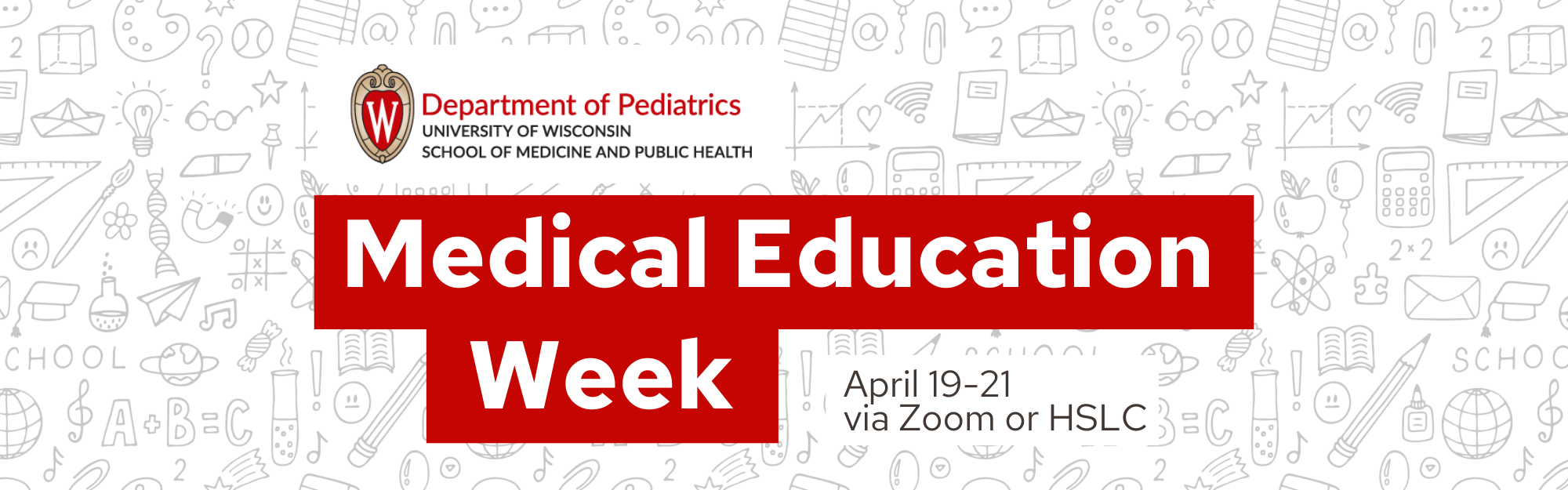 Medical Education Week 2023 – Department of Pediatrics – UW–Madison