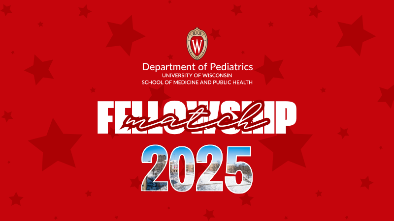 Celebrating Fellowship Match Day 2025 – Department of Pediatrics – UW ...